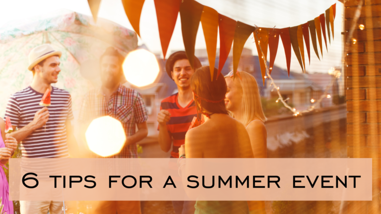 6 Tips For a Summer Event – Crystal Hall