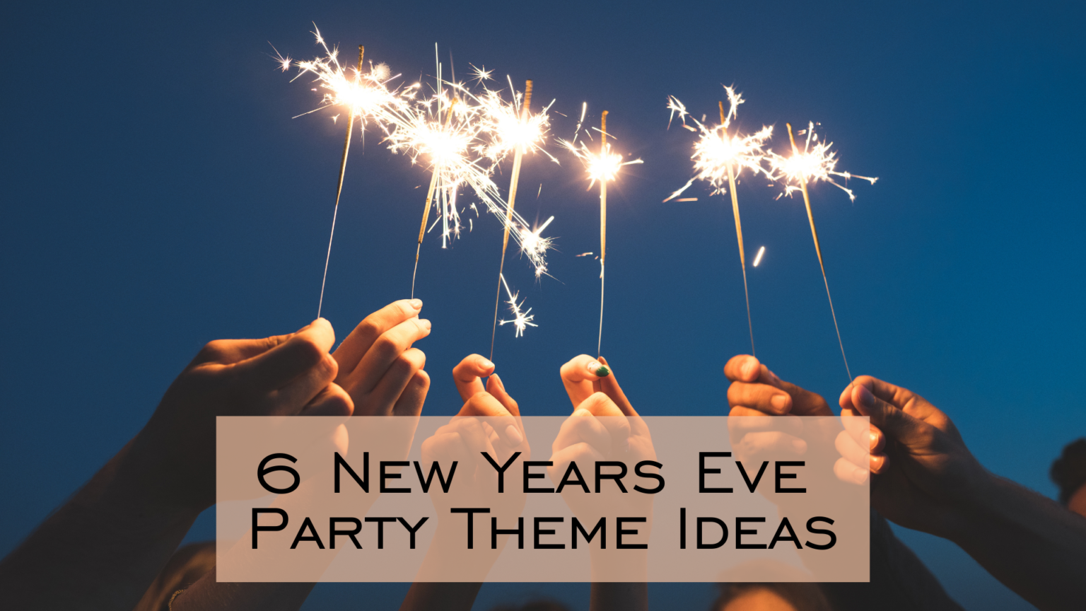 6 New Years Eve Party Theme Ideas – Crystal Hall
