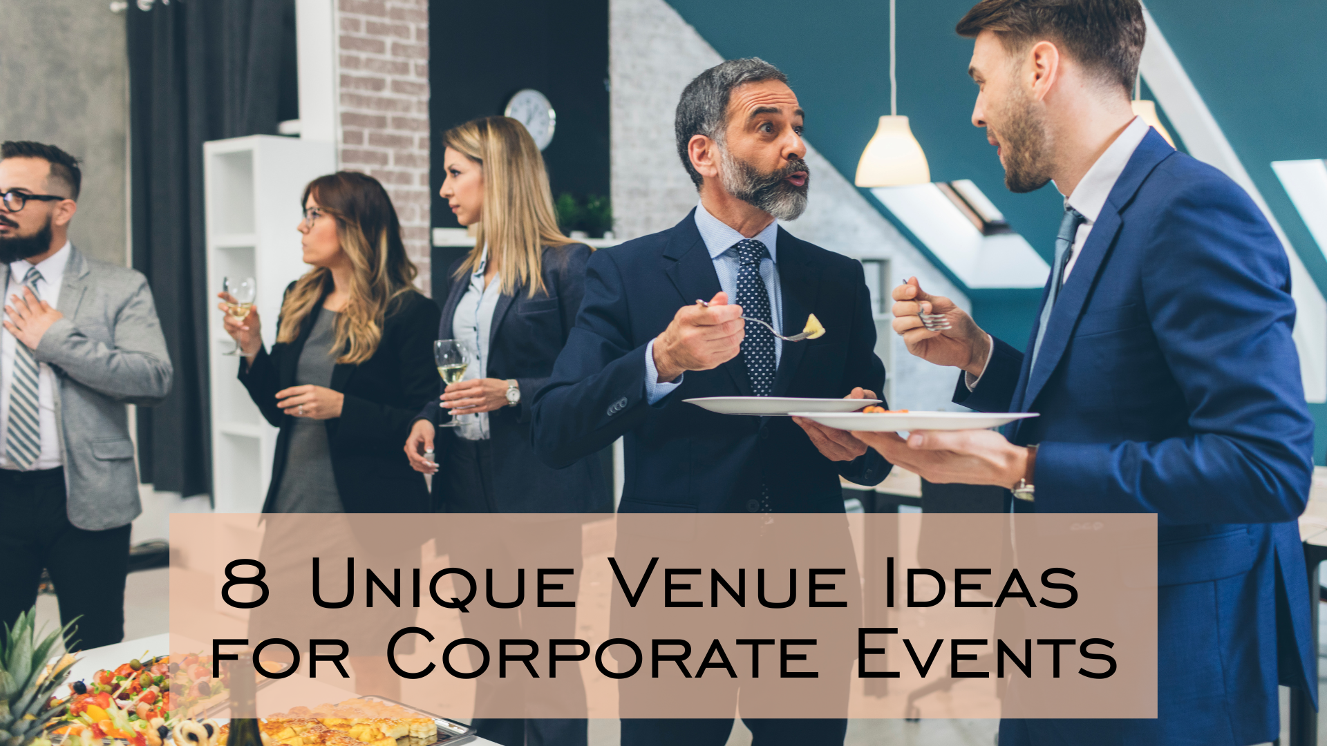 8 Unique Venue Ideas for Corporate Events – Crystal Hall