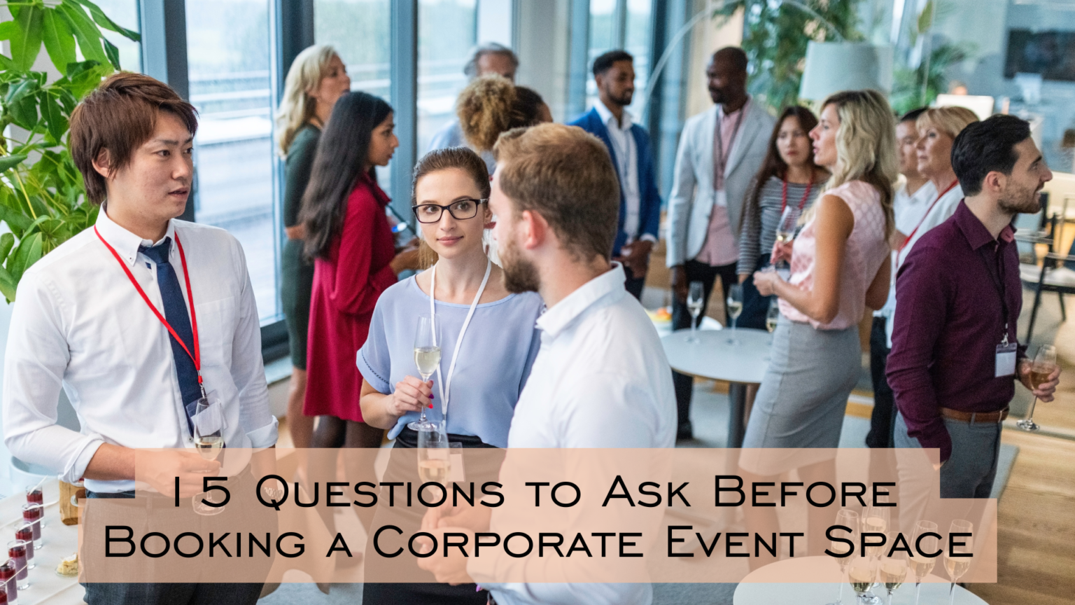 15 Questions to Ask Before Booking a Corporate Event Space – Crystal Hall