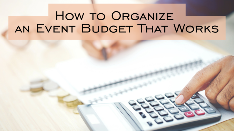 How to Organize an Event Budget That Works – Crystal Hall